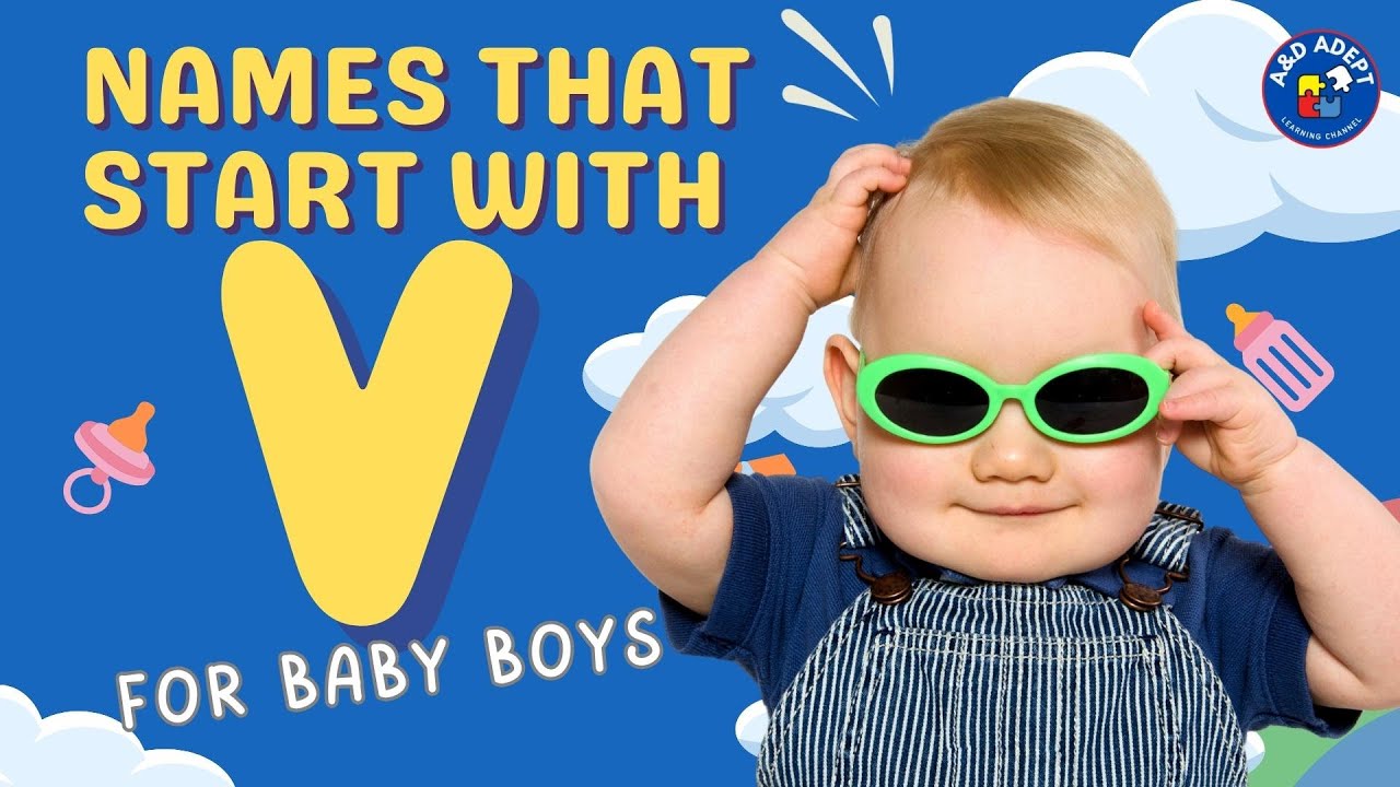 Top 20 Baby Boy Names that Start with V (Names Beginning with V for Baby Boys)