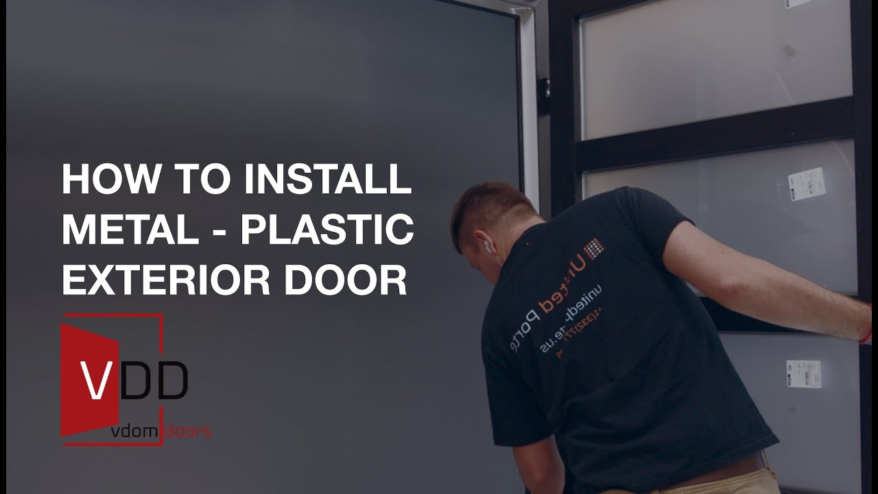 Step-by-Step Metal-Plastic Exterior Door Installation Guide -  VDOM Doors