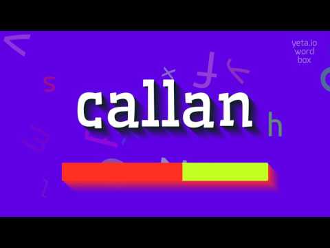 How to say "callan"! (High Quality Voices)