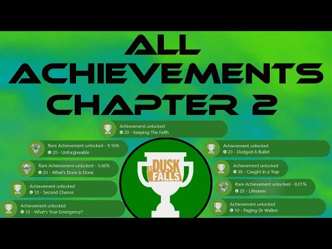 Achievement Guide: All Achievements Chapter 2 - As Dusk Falls (9/9) Including All Missable