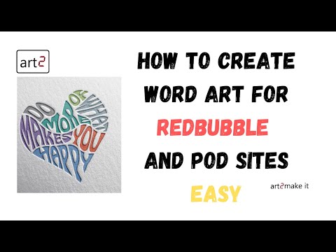 How to Create Word Art to Sell on Redbubble or other Print On Demand Sites POD