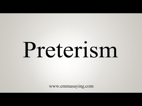 How To Say Preterism