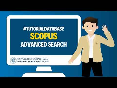 Tutorial Akses Scopus (Part 2: Advanced Search)