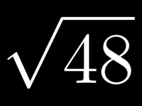 How to Simplify the Square Root of 48: Sqrt(48)