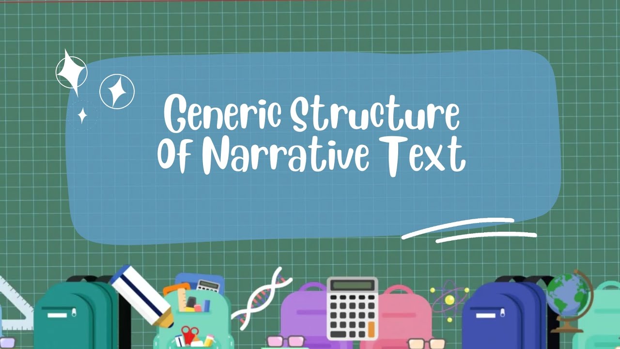 Generic Structure of Narrative Text