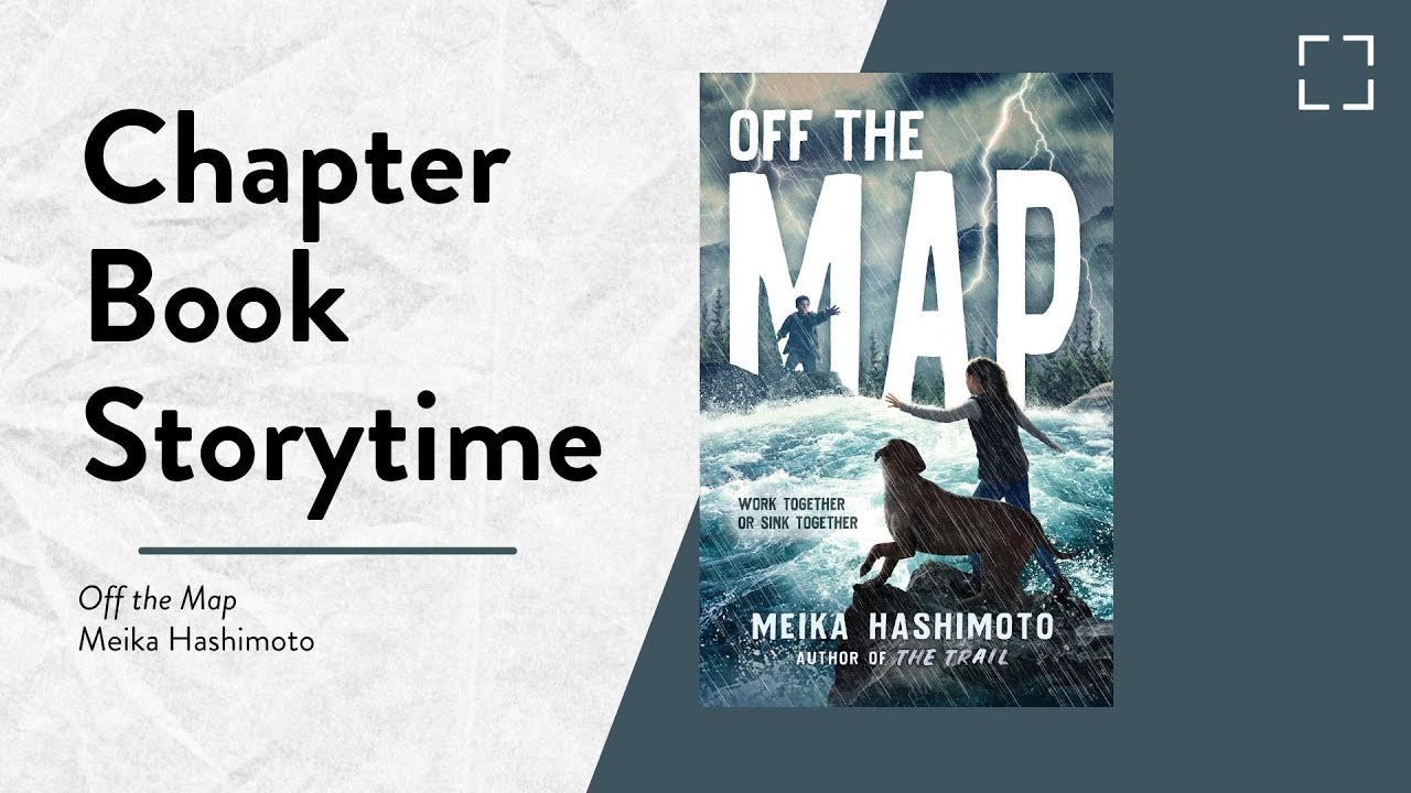 Chapter Book Storytime • 𝑂𝑓𝑓 𝑡ℎ𝑒 𝑀𝑎𝑝 • EVPL Digital Program