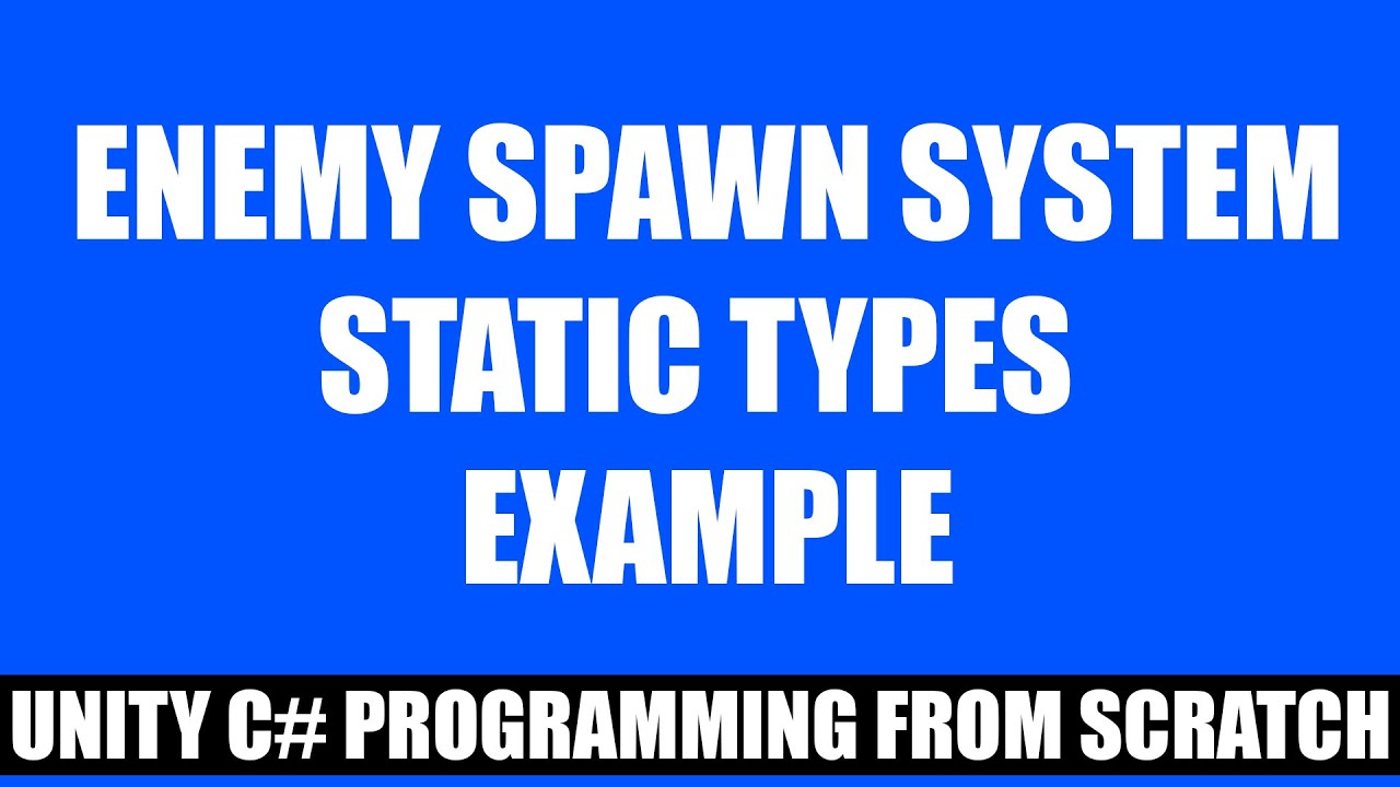 Enemy Spawn Manager With Static Types In C# Unity