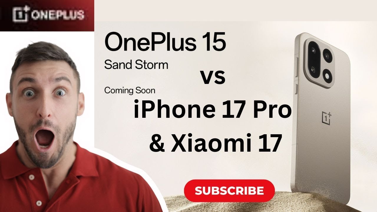 OnePlus 15 vs iPhone 17 Pro & Xiaomi 17 | Slimmer Bezels, & Snapdragon 8 Elite Gen 5 Power