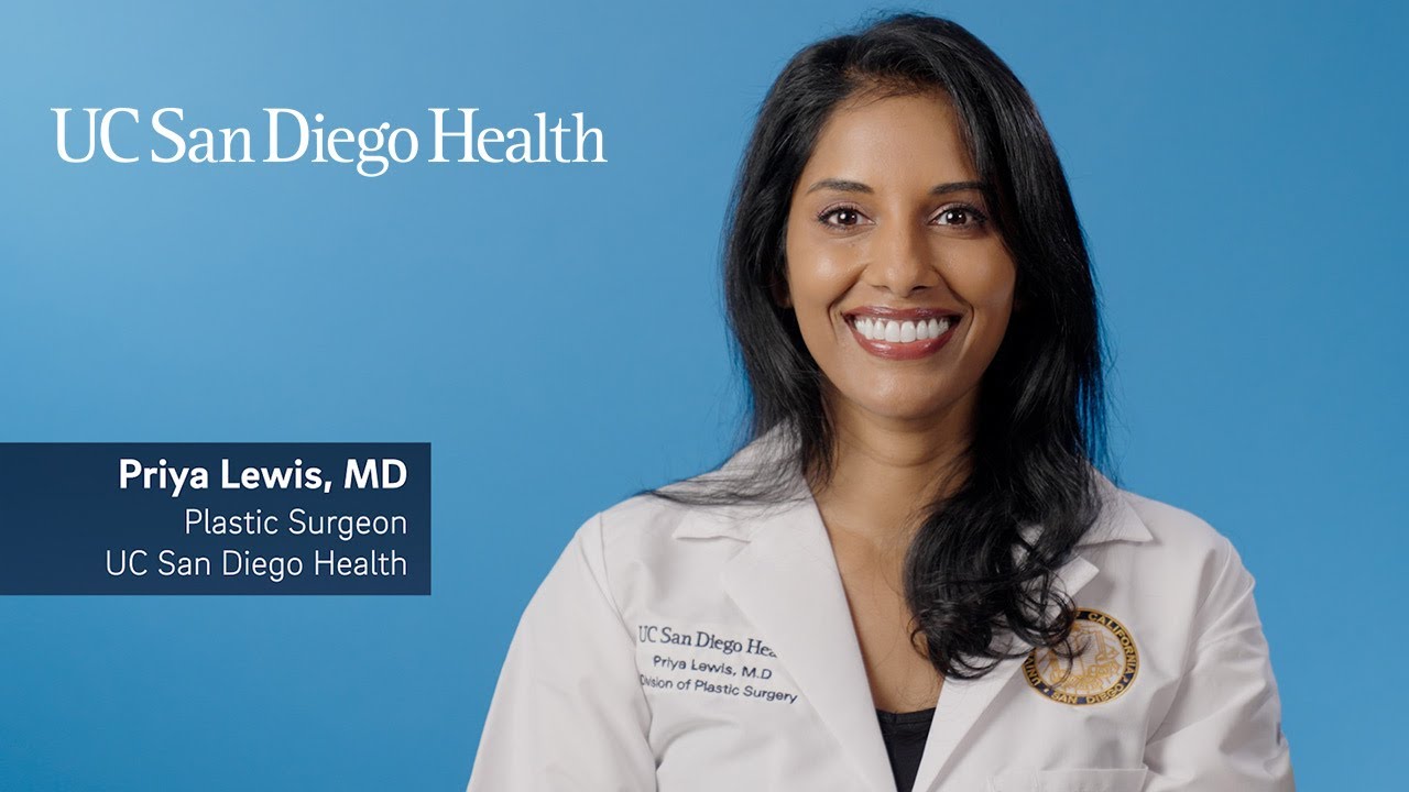 Priya Lewis, MD - Plastic Surgery | UC San Diego Health