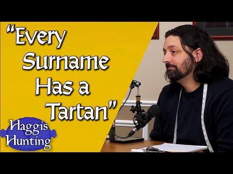 "Every Surname Has A Tartan" Unpacking a Bummer of a Myth