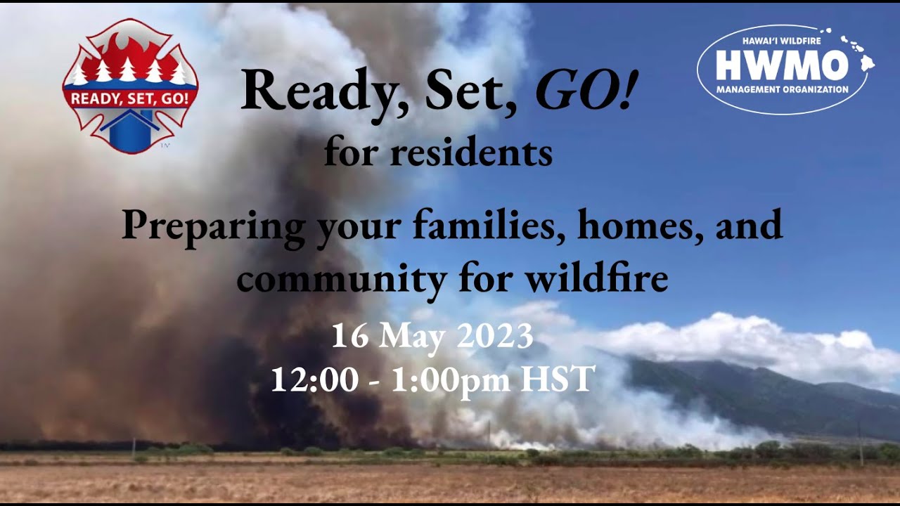 Ready, Set, Go! Wildfire Preparedness Webinar