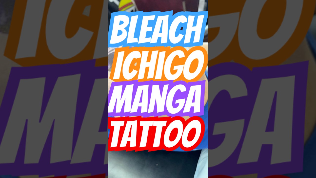 Bleach Anime Ichigo Kurosaki manga panel tattoo #bleach #anime #bleachanime #tattoo #naruto #sasuke