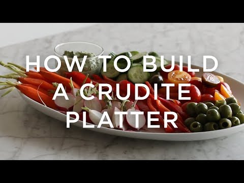 How To Create A Crudite Platter