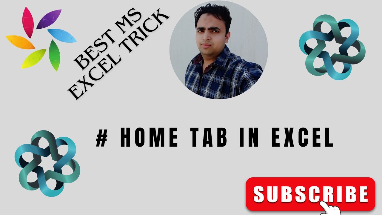 # HOME TAB IN EXCEL