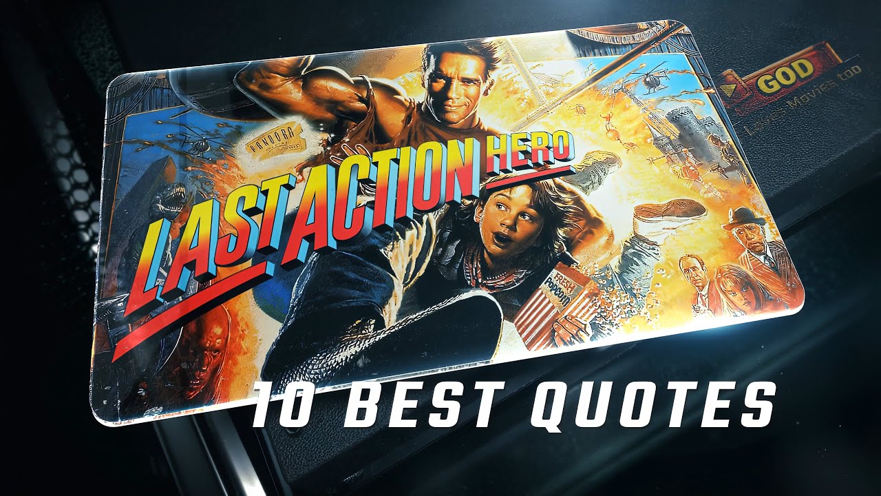 Last Action Hero 1993 | 10 Best Quotes