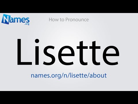 How to Pronounce Lisette