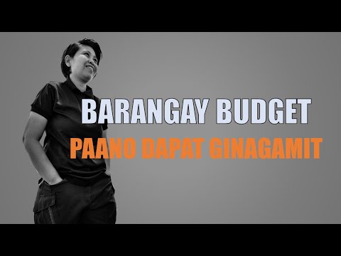 BUDGET NG BARANGAY: Paano ginagamit ayon sa batas? (Basic Barangay Budgeting)