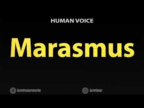 How To Pronounce Marasmus