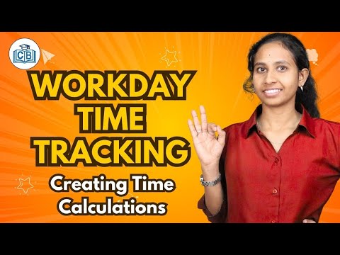Workday Time Tracking Creating Time Calculations | Workday Time Tracking | CyberBrainer