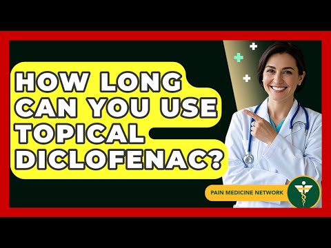 How Long Can You Use Topical Diclofenac? - Pain Medicine Network