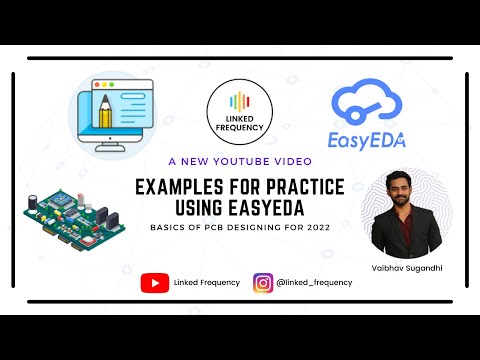 Examples for practice using EasyEDA #E14 | Vaibhav Sugandhi