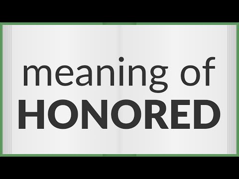 Honored | meaning of Honored