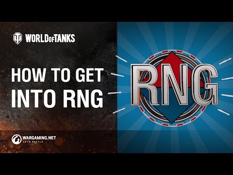 How to Get into RNG | Tanks: World of Tanks media—the best videos and ...
