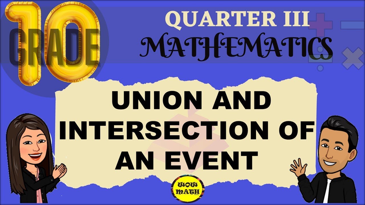 Understanding the Union and Intersection of Events in Mathematics ...