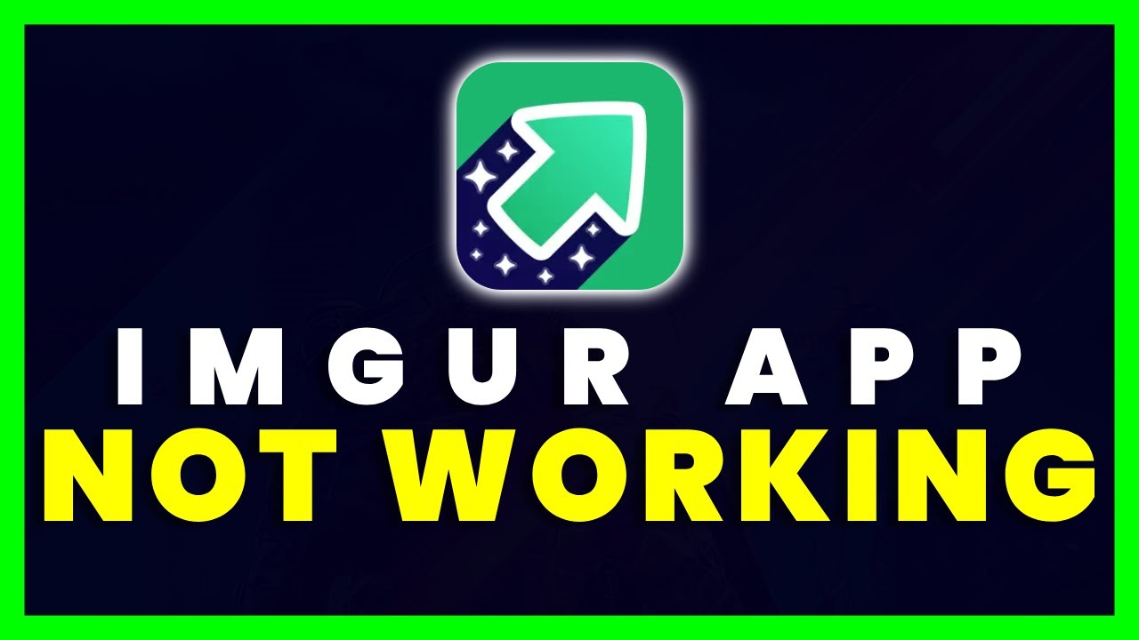 Imgur App Not Working: How to Fix Imgur App Not Working (FIXED)