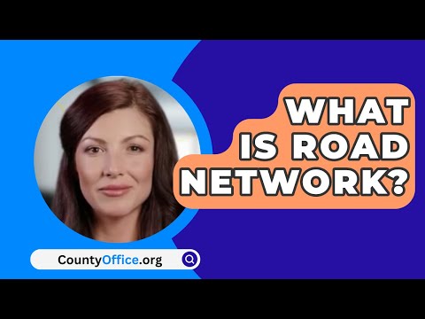 What Is Road Network? - CountyOffice.org