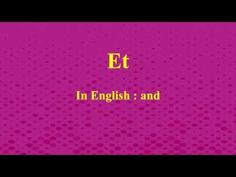Learn how to pronounce Et in French or what is the French of and