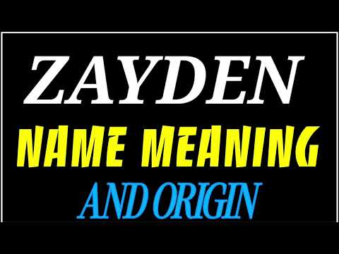 What does the name ZAYDEN mean | ZAYDEN meaning in english | Meaning of name ZAYDEN