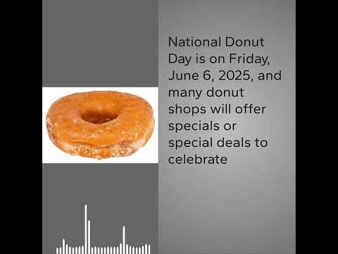 National Donut Day is on Friday, June 6, 2025, and many donut shops will offer specials