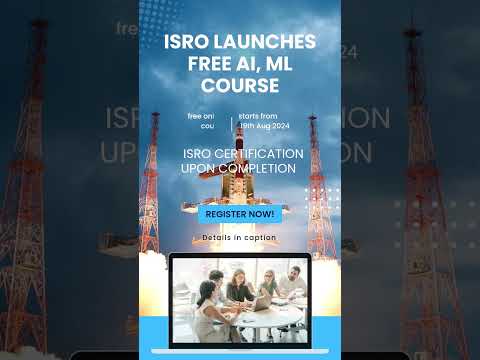 ISROโs Free AI, ML & DL Course: Enroll Now! ๐