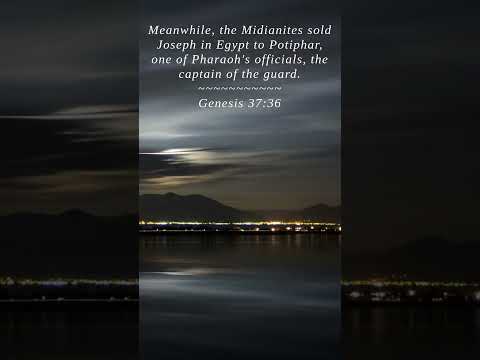 Bible | Genesis 37:36 | Meanwhile the Midianites sold ...