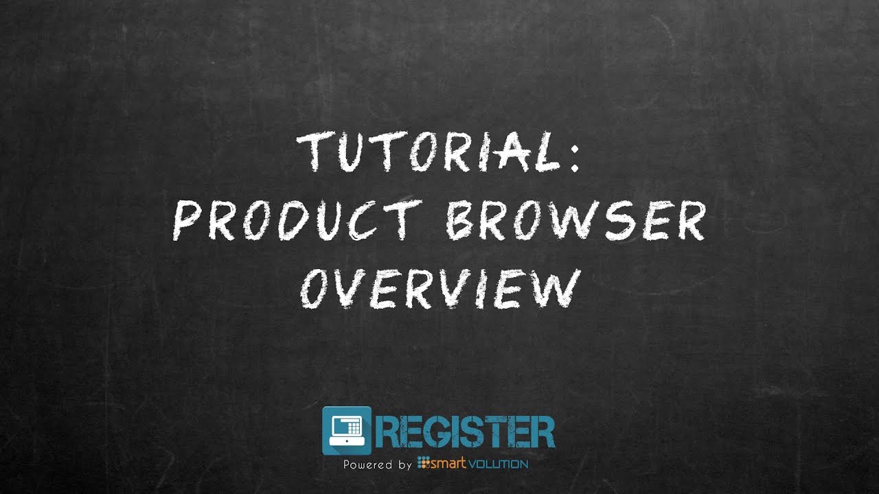 Register Tutorial #6 - Product Browser Overview