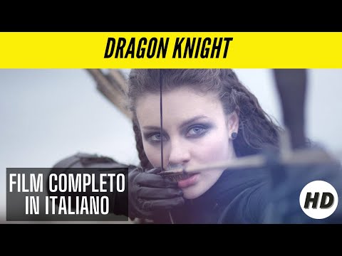 Dragon Knight | HD | Fantastico | Film Completo in Italiano