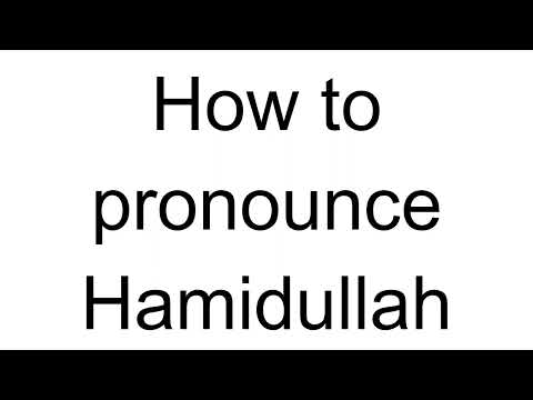 How to Pronounce Hamidullah (Arabic)