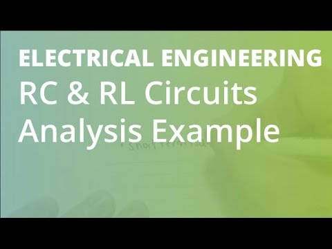 RC and RL Circuits Example 1 | Electrical Engineering