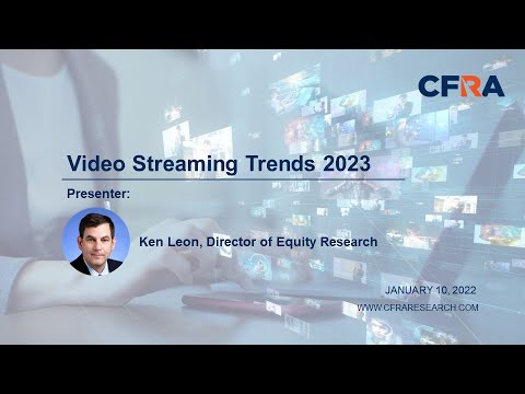 CFRA’s Video Streaming Trends 2023