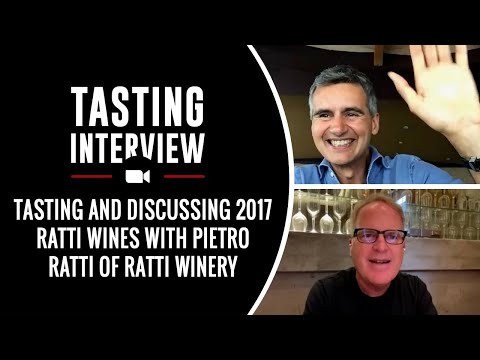 [VIDEO] TASTING INTERVIEW: TASTING AND DISCUSSING 2017 RATTI WINES WITH ...