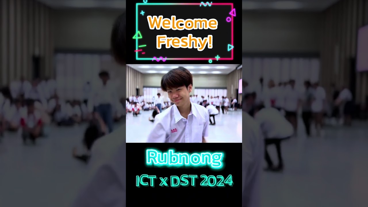 ICT Mahidol Welcome Freshy 2024!
