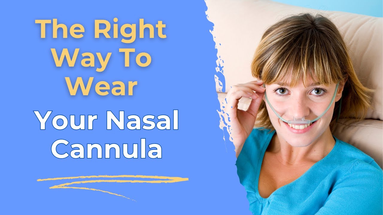 The RIGHT Way To Wear Your Nasal Cannula | Increase Oxygen Level & Breathe Better!