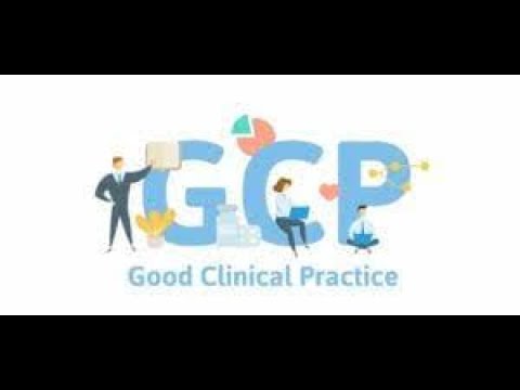 đŸ¥°understanding the need for Good Clinical Practice (GCP)