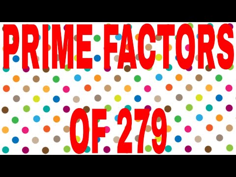 PRIME FACTORS OF 279