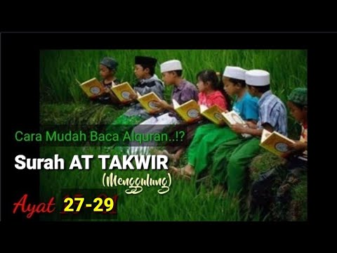 Cara mudah baca Alquran | Surah At Takwir ayat 27-29