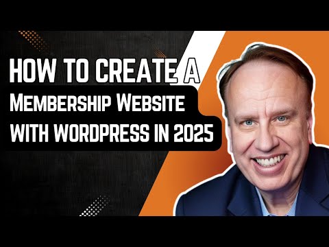 How to Create A Membership Website with WordPress In 2025