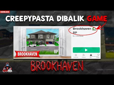 CERITA SERAM DIBALIK GAME RP BROOKHAVEN DI ROBLOX !!! -Creepypasta Roblox