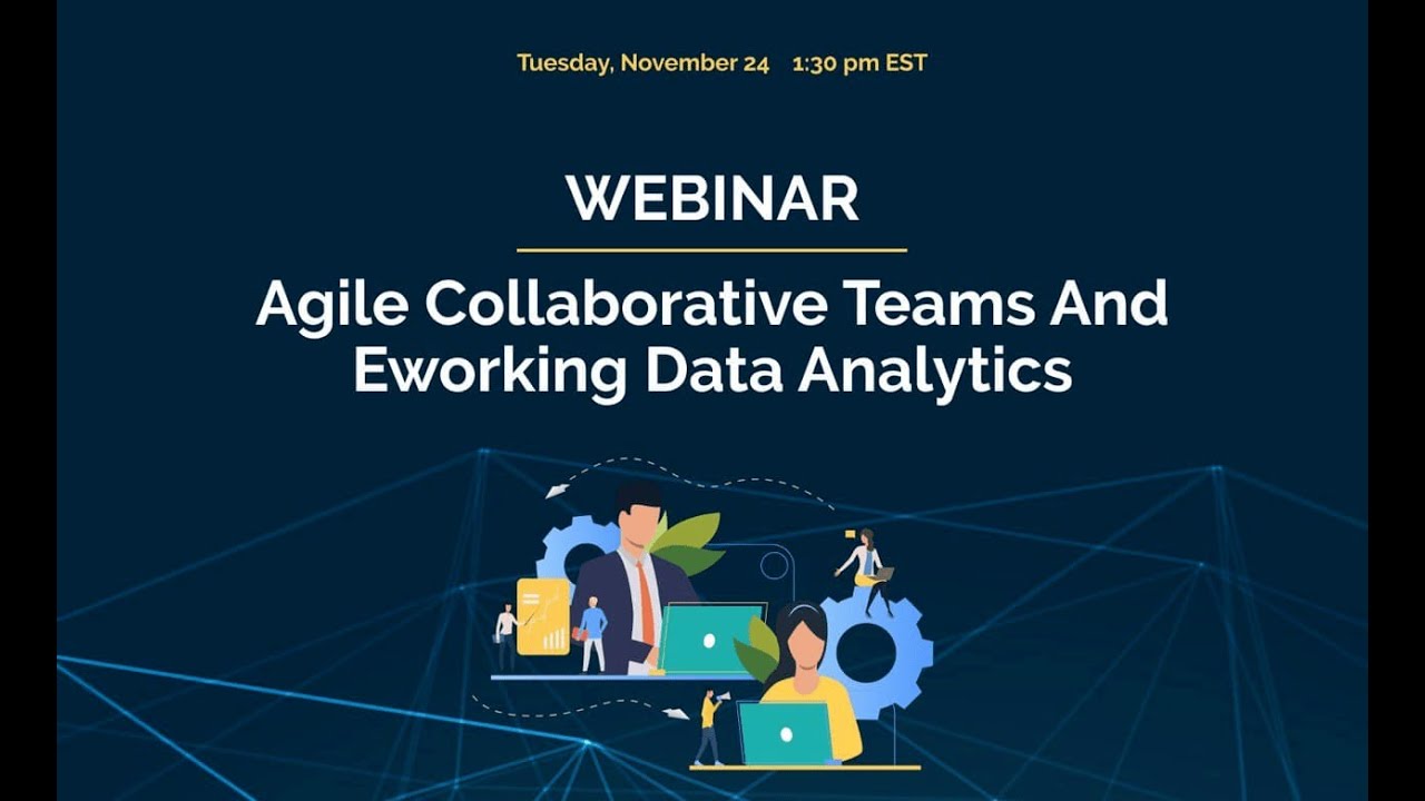 Agile Collaborative Teams and Eworking Data Analytics