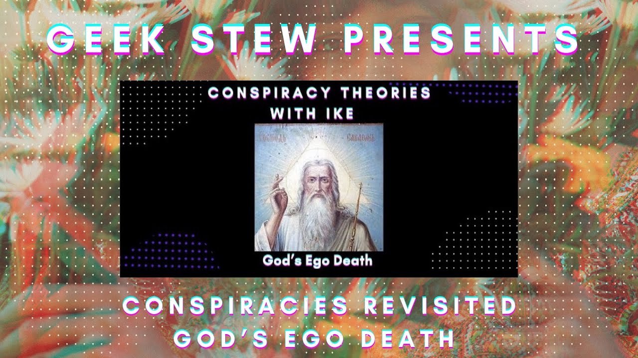 Gods Ego Death Revisited